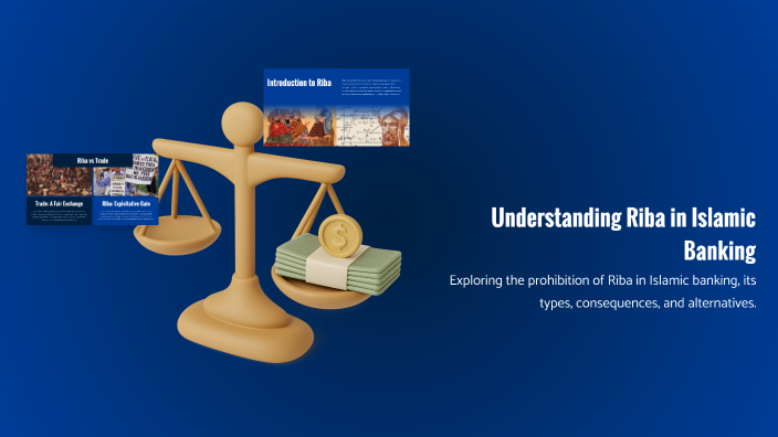 Understanding Riba in Islamic Banking by MUHAMMAD 23200 on Prezi