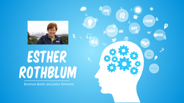Esther Rothblum by brannon butler on Prezi