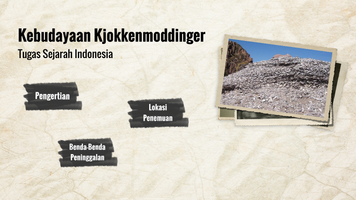 Kebudayaan Kjokkenmoddinger by Deffina Martha on Prezi