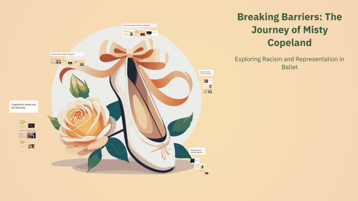 Breaking Barriers: The Journey of Misty Copeland by Yeshi Lhamo on Prezi