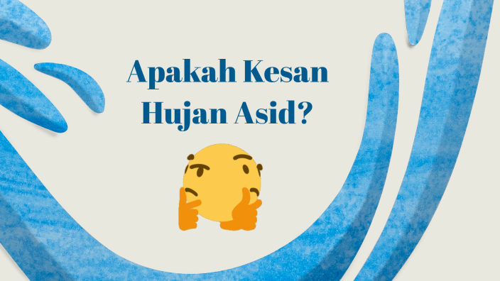 KESAN HUJAN ASID by Mohd Azizi on Prezi
