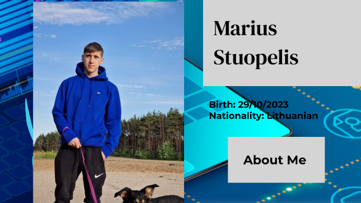 Erasmus + 2024 About Me - Marius Stuopelis by Marius Stuopelis on Prezi