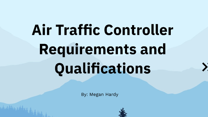 Air Traffic Controller Requirements and Qualifications by Megan Hardy ...