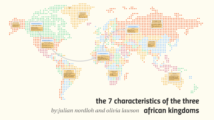 the 7 characteristics of the three african kingdoms by julian nordloh ...