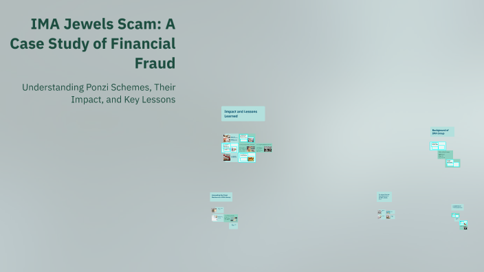 IMA Jewels Scam: A Case Study of Financial Fraud by JAGDISH DASH on Prezi