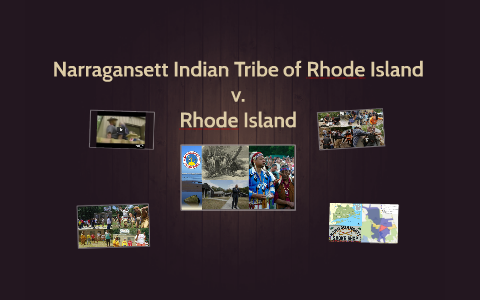 Narragansett Indian Tribe of Rhode Island by John Lapointe on Prezi