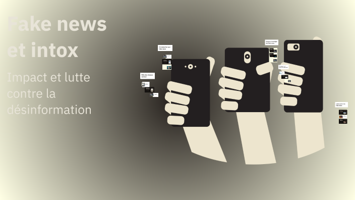 Fake news et intox by noaj noahud8 on Prezi