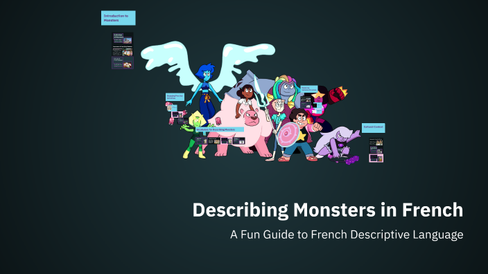 Describing Monsters in French by Anmol Singh on Prezi