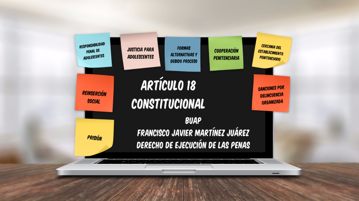Artículo 18 Constitucional by Paco Juarez on Prezi