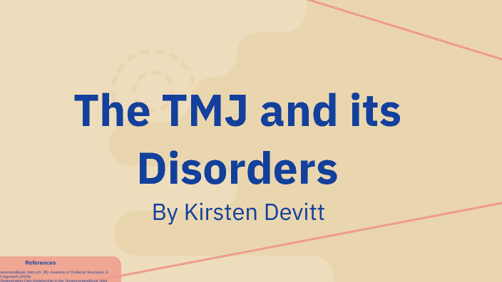 The TMJ and its Disorders by Kirsten Devitt on Prezi