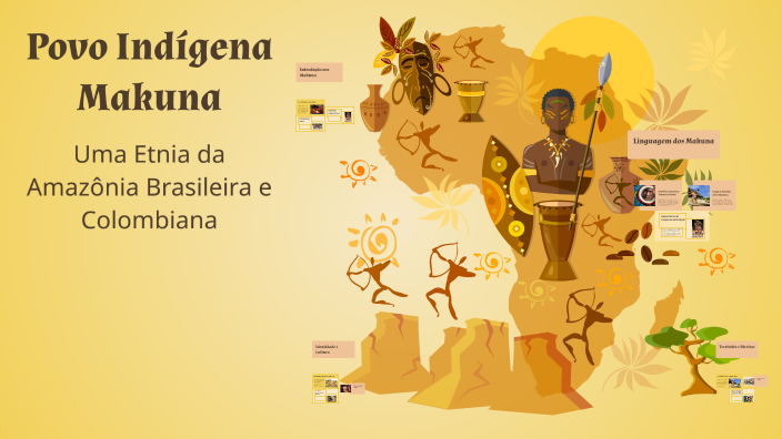 Povo Indígena Makuna by MARIA CORREA on Prezi