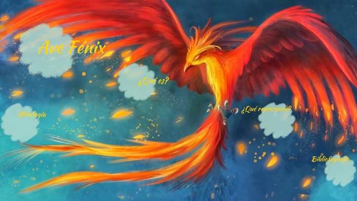 El ave fénix by HÉCTOR BUESO FLORES on Prezi