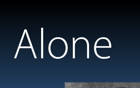 Alone By Edgar Allan Poe by Dalia Alafifi on Prezi