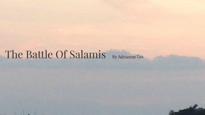 The Battle Of Salamis by plato academy on Prezi