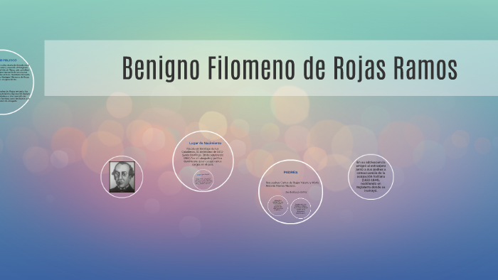 Benigno Filomeno de Rojas Ramos by NicStefany Fernández on Prezi