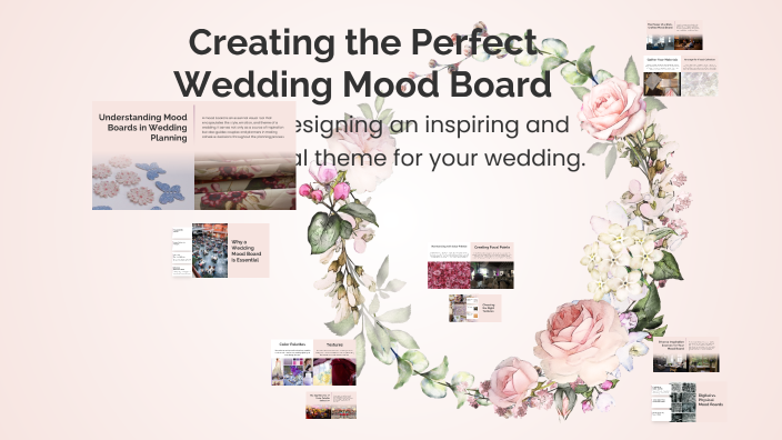 Creating the Perfect Wedding Mood Board by pt mnsluwuk on Prezi