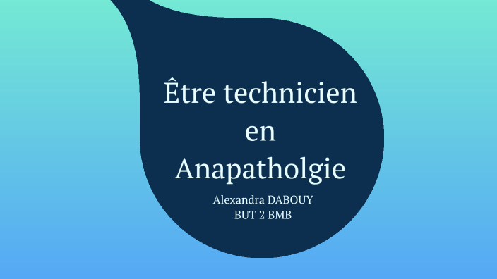 Anapathologie by alexandra Dabouy on Prezi