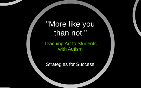 Art & Autism by Emily Derusha on Prezi