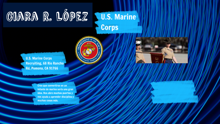 U.S. Marine Corps Recruiting by Ciara Lopez on Prezi