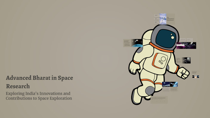 Advanced Bharat in Space Research by TRISHAANT MISHRA on Prezi