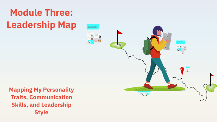 Module Three: Leadership Map by Mysti Forester on Prezi