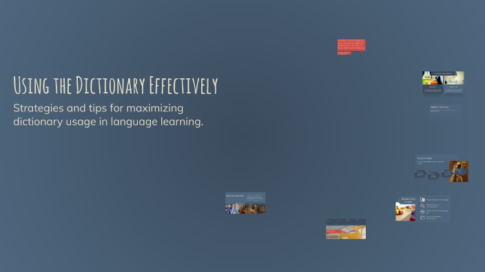 Using the Dictionary Effectively by America PB on Prezi