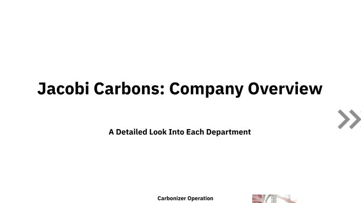 Jacobi Carbons: Company Overview by mageshwari a on Prezi