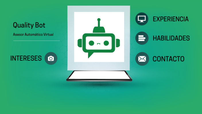Quality Bot by Carlos Bravo on Prezi