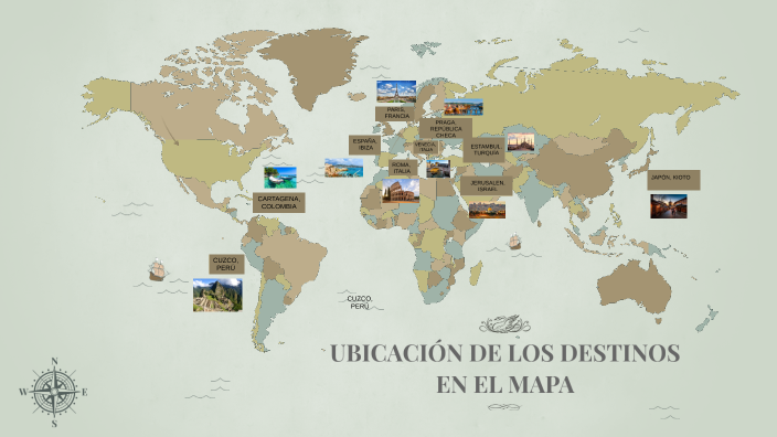 UBICACIÓN DE LOS DESTINOS EN EL MAPA by Eli on Prezi