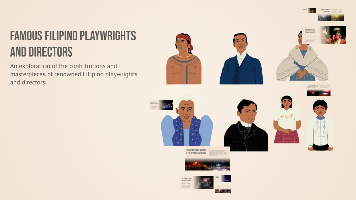 Famous Filipino Playwrights and Directors by allem bautista on Prezi