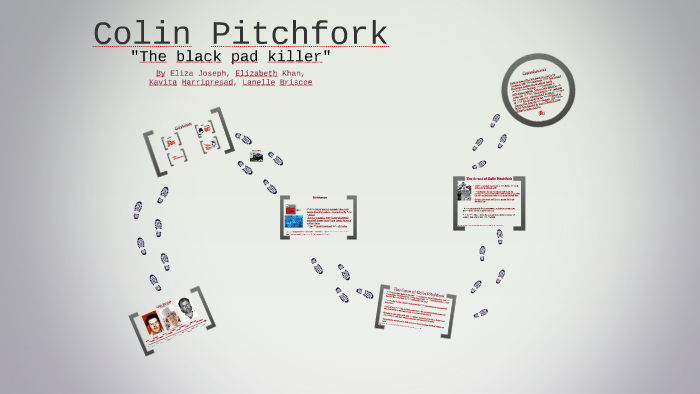 Colin Pitchfork by Eliza Joseph on Prezi