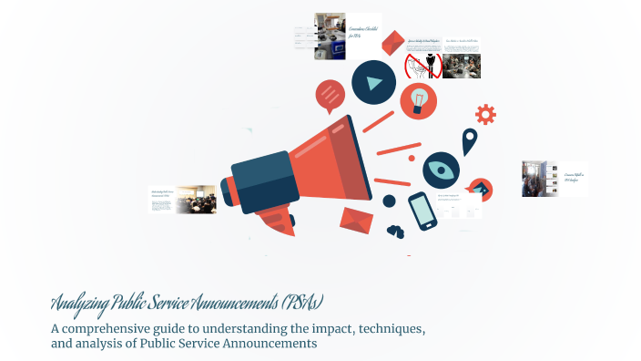 Analyzing Public Service Announcements (PSAs) by Bobu on Prezi