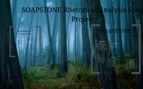 SOAPSTONE Rhetorical Analysis Song Project by Autumn Harris on Prezi