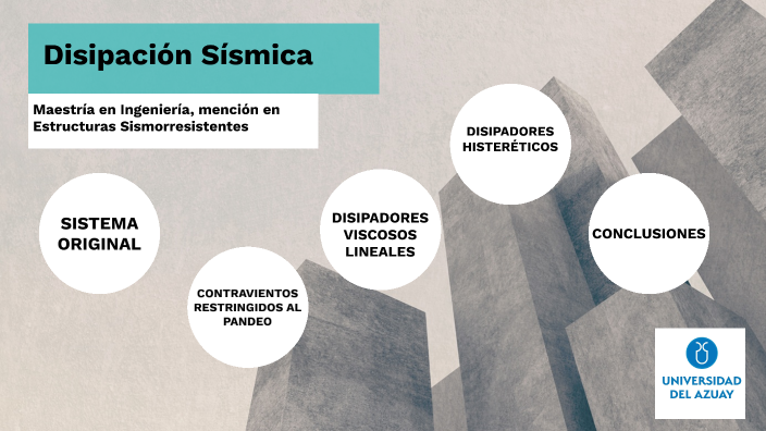 Disipación Sísmica by Belén Arízaga on Prezi