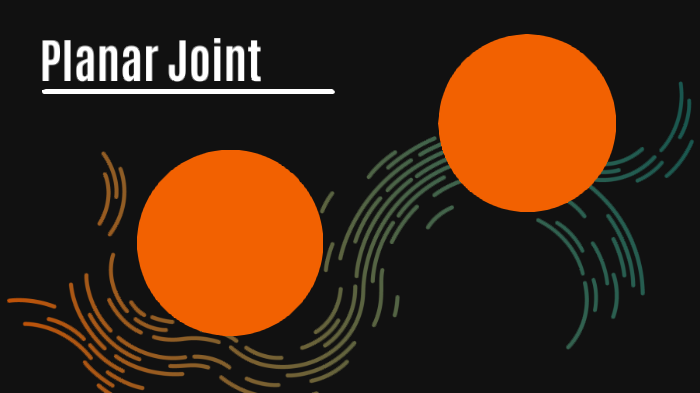 Planar joint by Andrew Slichenmyer on Prezi