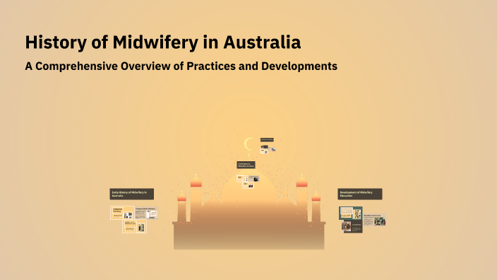 History of Midwifery in Australia by Nazanin Mhy on Prezi