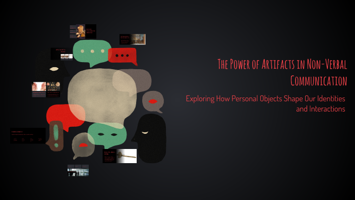 The Power of Artifacts in Non-Verbal Communication by keysean smith on ...