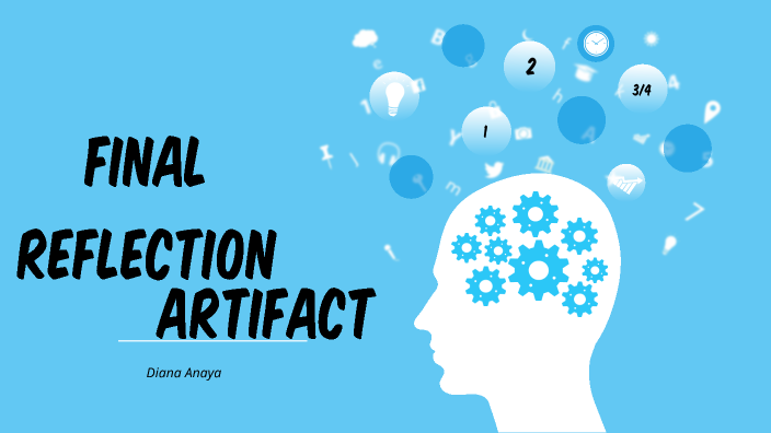 Reflection Artifact by Diana Anaya on Prezi