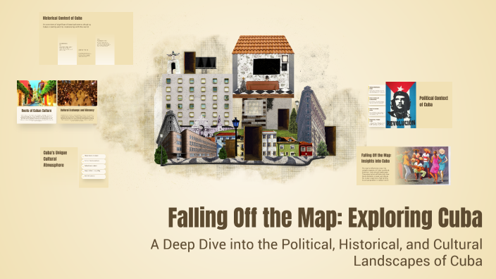 Falling Off the Map: Exploring Cuba by Tshering Samdrup on Prezi
