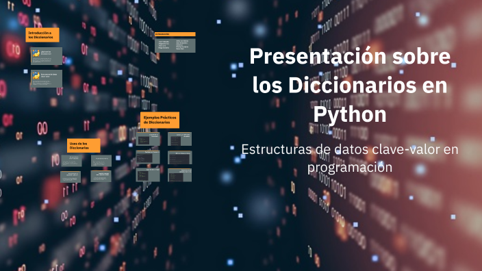 Presentación sobre los Diccionarios en Python by Alejandro Rico on Prezi