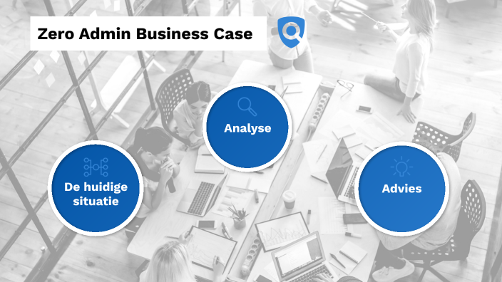 Zero Admin Business Case by Bam Suwannasanit on Prezi