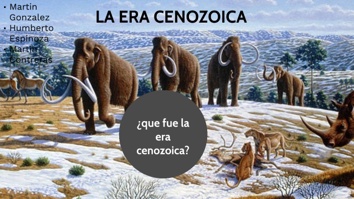 CENOZOICO by MARTIN gonzalez on Prezi