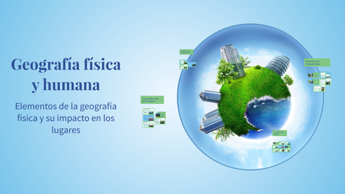 Geografía física y humana by Sebastián Paredes on Prezi