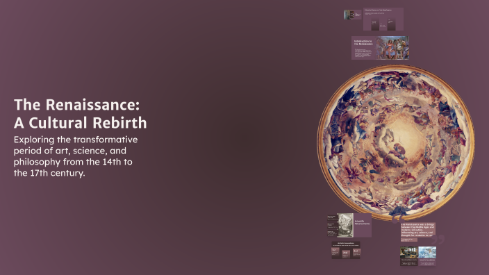 The Renaissance: A Cultural Rebirth by on Prezi