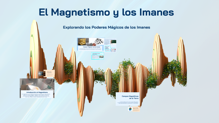 El Magnetismo y los Imanes by Celia Santana Sales on Prezi