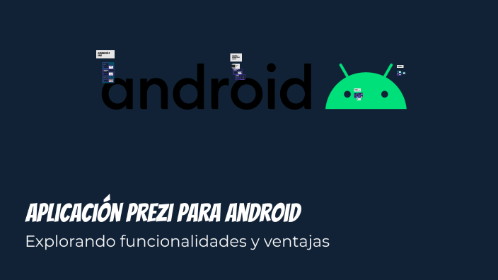 Aplicación Prezi Para Android by Veronica Mamani on Prezi