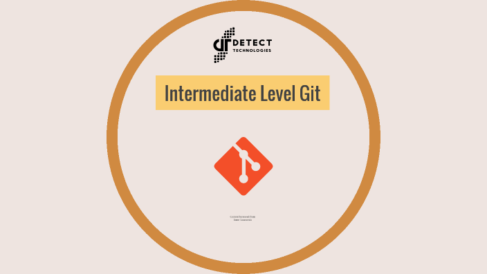 Intermediate Level Git by Nikhil Krishna on Prezi