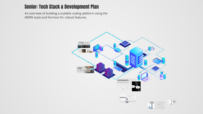 Senior: Tech Stack & Development Plan by Harkesh Kumar on Prezi
