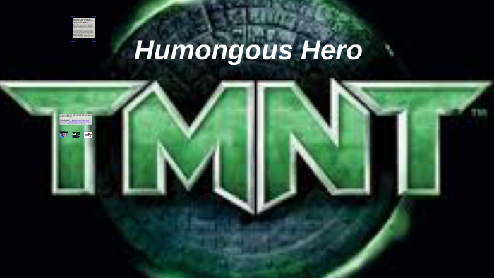 Humongous Hero by Allison Hillman on Prezi