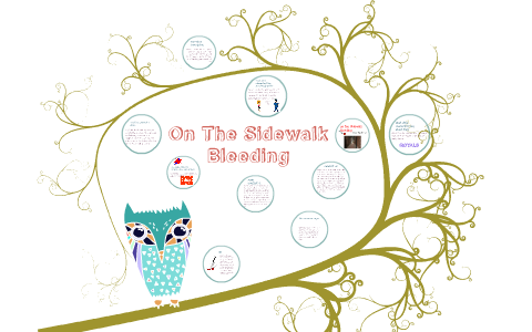 On The Sidewalk Bleeding by kaitlyn badour on Prezi